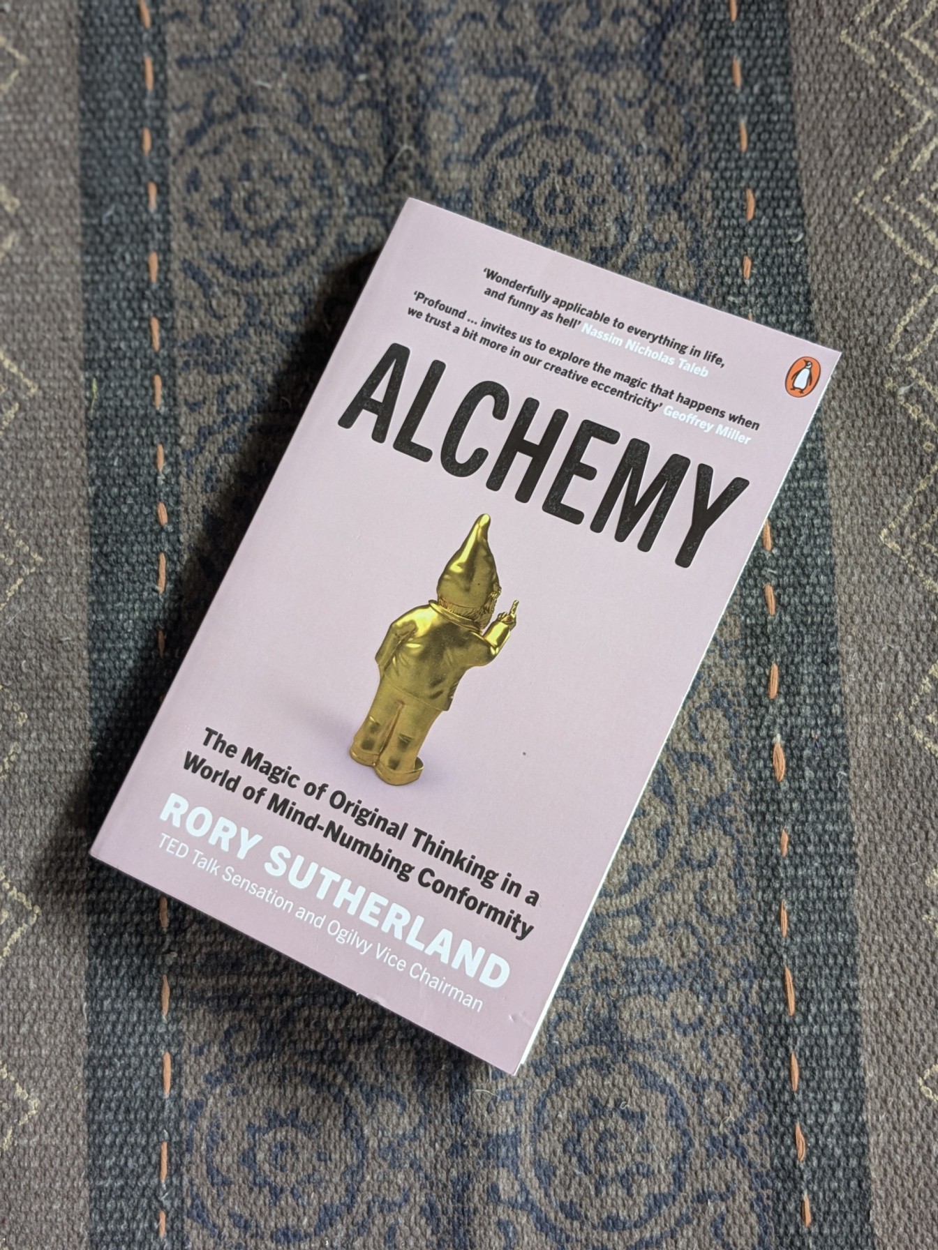 Alchemy: The Magic of Original Thinking in a World of Mind-Numbing ...
